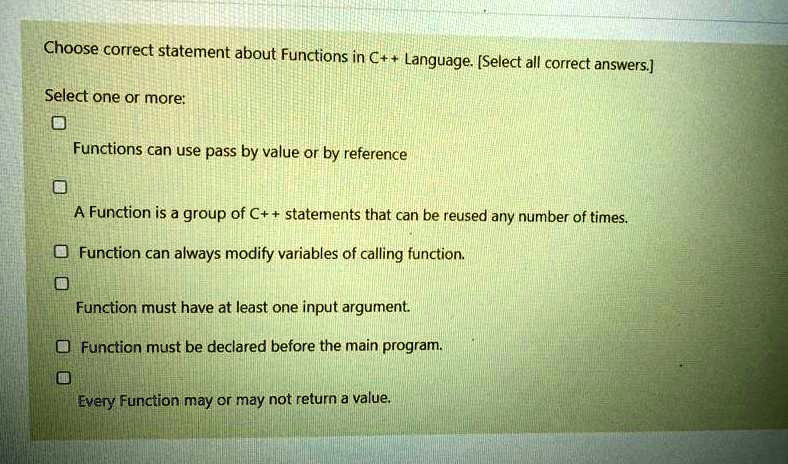 SOLVED: Choose correct statement about Functions in C++ Language ... SOLVED: Choose correct statement about Functions in C++ Language ...