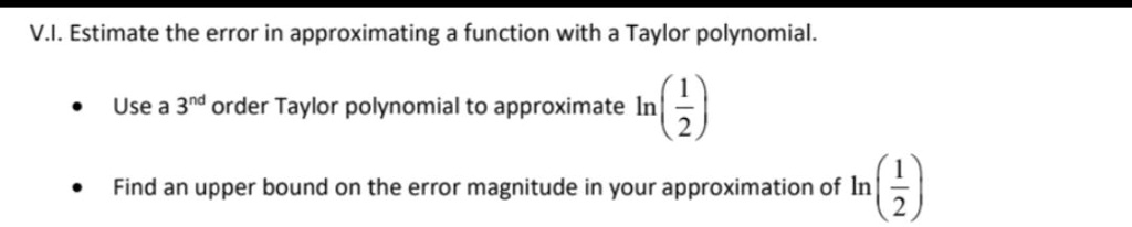 SOLVED: V:A. Estimate the error in approximating a function with a ...