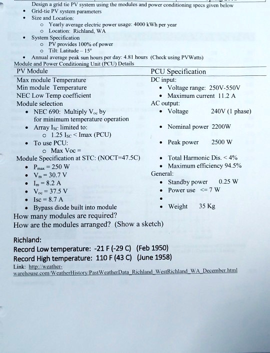 Design a grid tie PV system using the modules and power conditioning specs given below Grid-tie ...
