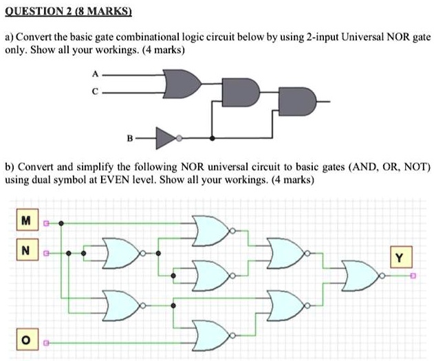 Solved Question 2 8 Marks Convert The Basic Gate Combinational Logic 2959