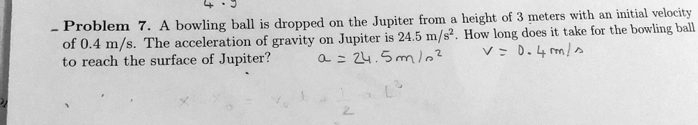 height of 3 meters with an initial velocity Problem bowling ball is ...