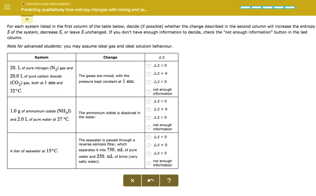 SOLVED: ENtROPY AND FREEENERGY Predicting qualitatively how entropy changes with mixing and sez ...