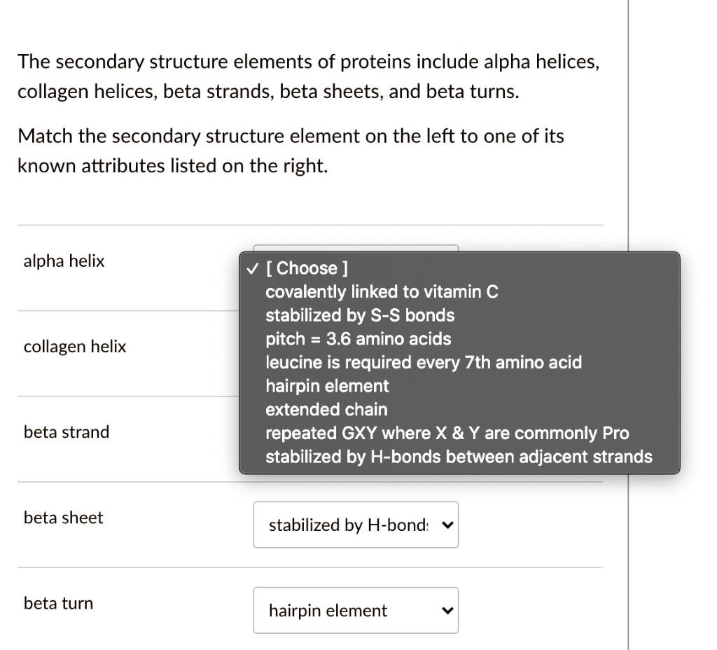 the secondary structure elements of proteins include alpha helices collagen helices beta strands ...