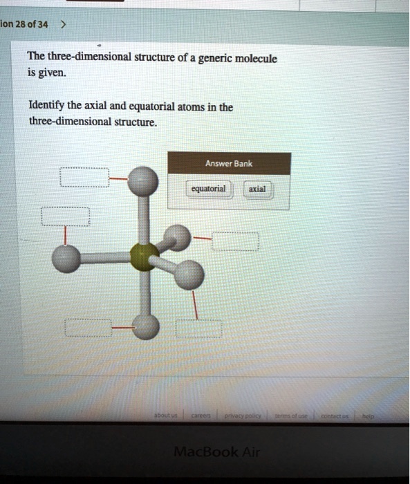 SOLVED: ion 28 0f 34 The three-dimensional structure of a generic molecule is given. Identify ...