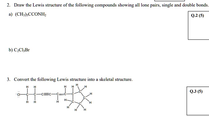 SOLVED: Draw the Lewis structure of the following compounds, showing all lone pairs, single and ...
