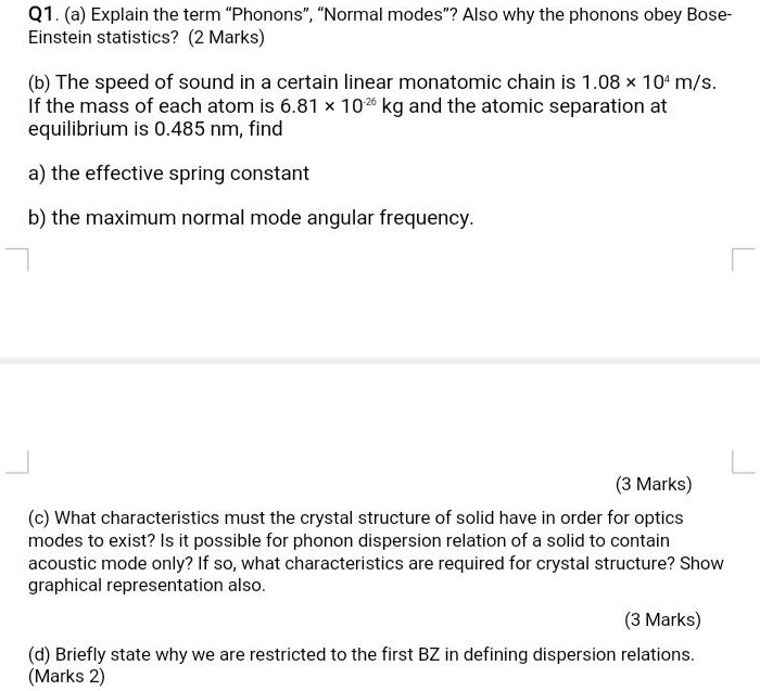 q1aexplain the termphononsnormal modesalso why the phonons obey bose ...