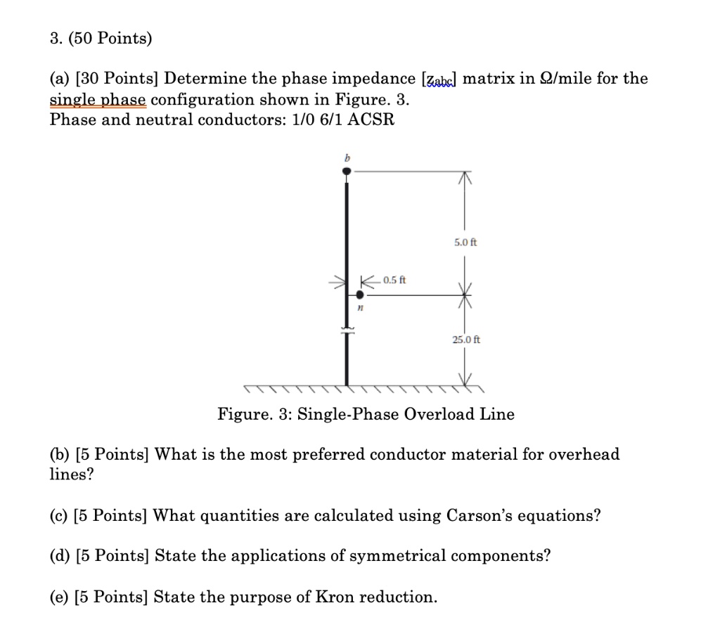 3. (50 Points) (a) [30 Points] Determine the phase impedance [Zabc ...