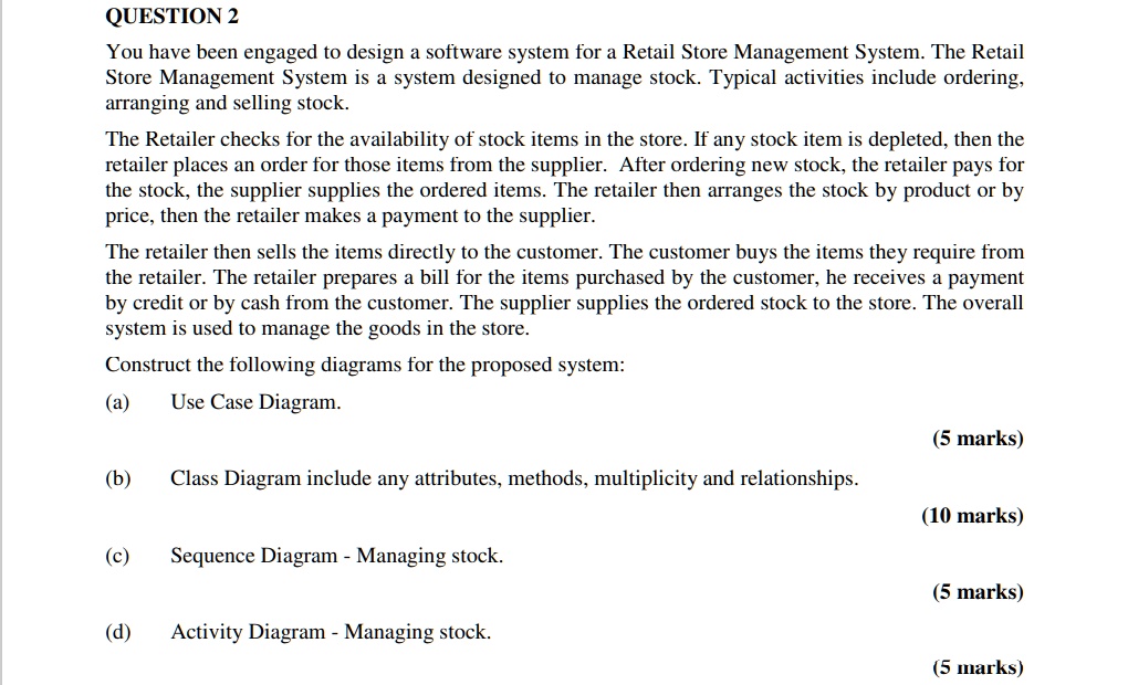 SOLVED: QUESTION 2 You have been engaged to design a software system ...