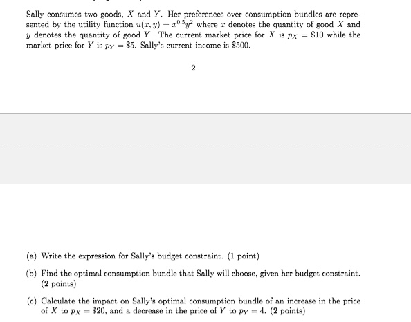 SOLVED: Sally consumes two goods, X and Y. Her preferences over consumption bundles are ...