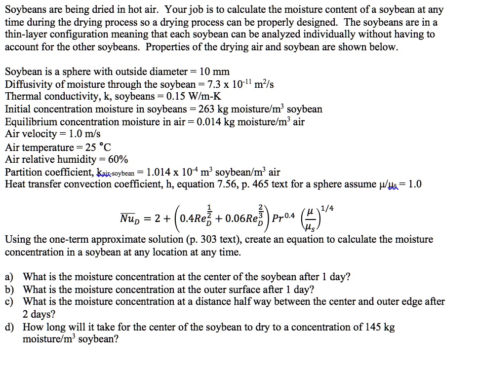 Soybeans are being dried in hot air. Your job is to calculate the ...