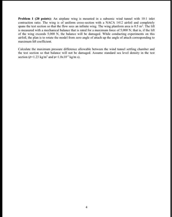 SOLVED: Problem 1 (20 points: An airplane wing is mounted in a subsonic ...