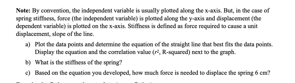 [GET ANSWER] note by convention the independent variable is usually ...