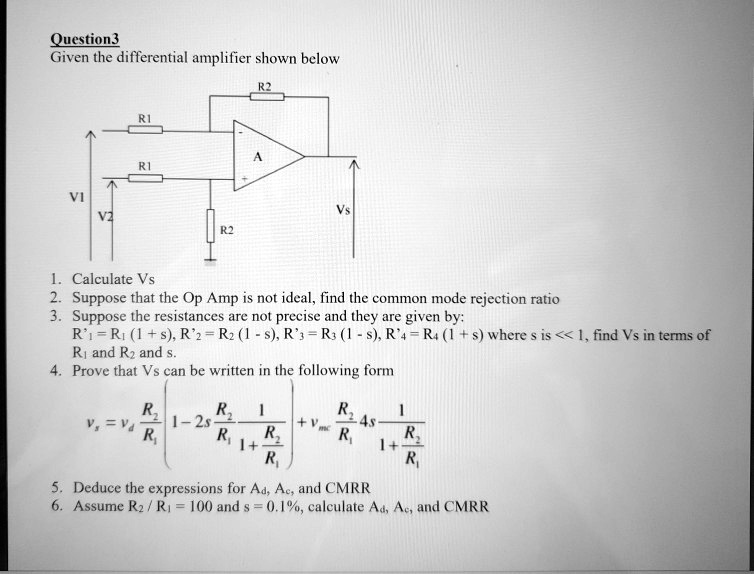 Question3 Given the differential amplifier shown below VI V2 R1 R2 A R1 ...