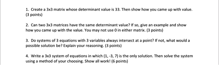 create 3x3 matrix whose determinant value is 33 then show how you came ...
