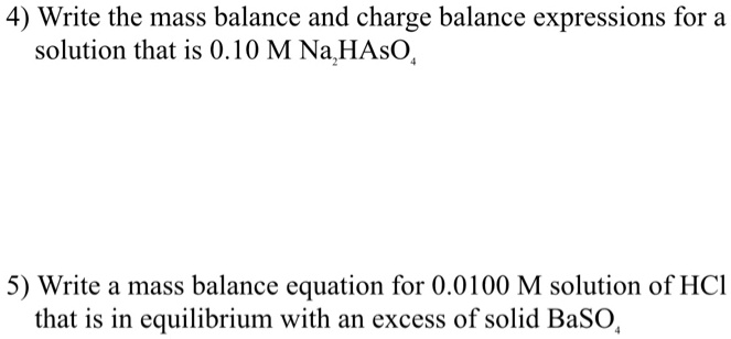 write the mass balance and charge balance expressions for a solution ...
