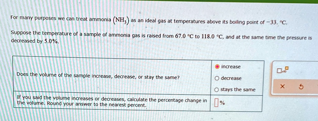SOLVED: 'For many purposes we can treat ammonia (NH;) = as an ideal gas ...