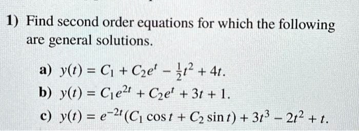 Text: 1 Find second order equations for which the following are general ...