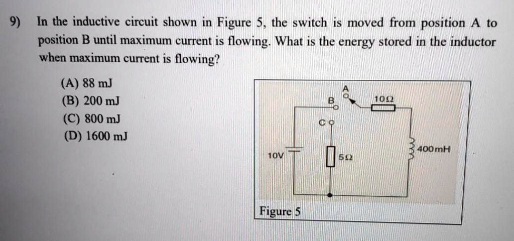 In the inductive circuit shown in Figure 5, the switch is moved from ...