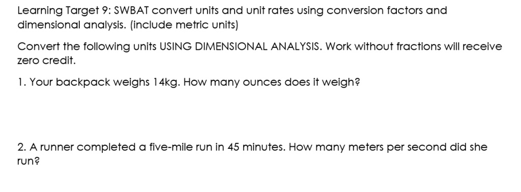 SOLVED: Learning Target 9: SWBAT convert units and unit rates using ...
