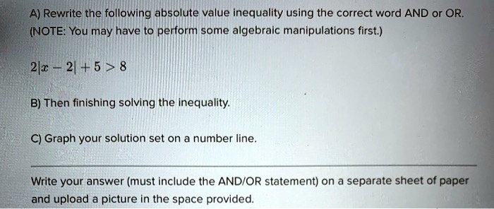 A) Rewrite the following absolute value inequality using the...