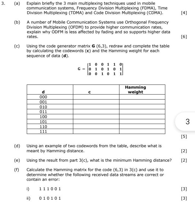 3. (a) Explain briefly the 3 main multiplexing techniques used in ...
