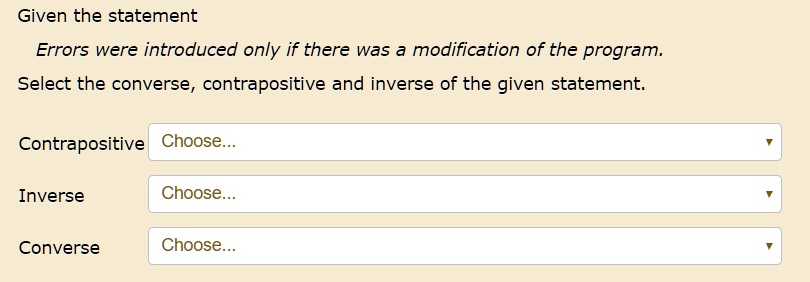 SOLVED: Given the statement Errors Were introduced only if there was a modification of the ...