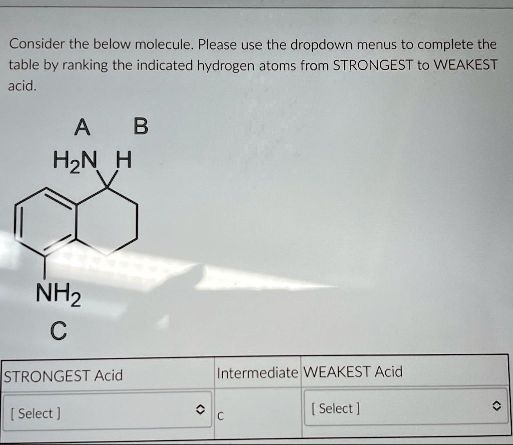 Consider the below molecule. Please use the dropdown menus to complete ...