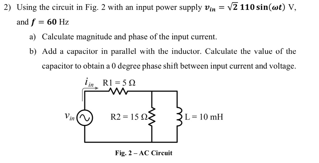 SOLVED: Using the circuit in Fig. 2 with an input power supply Vin = V2 ...