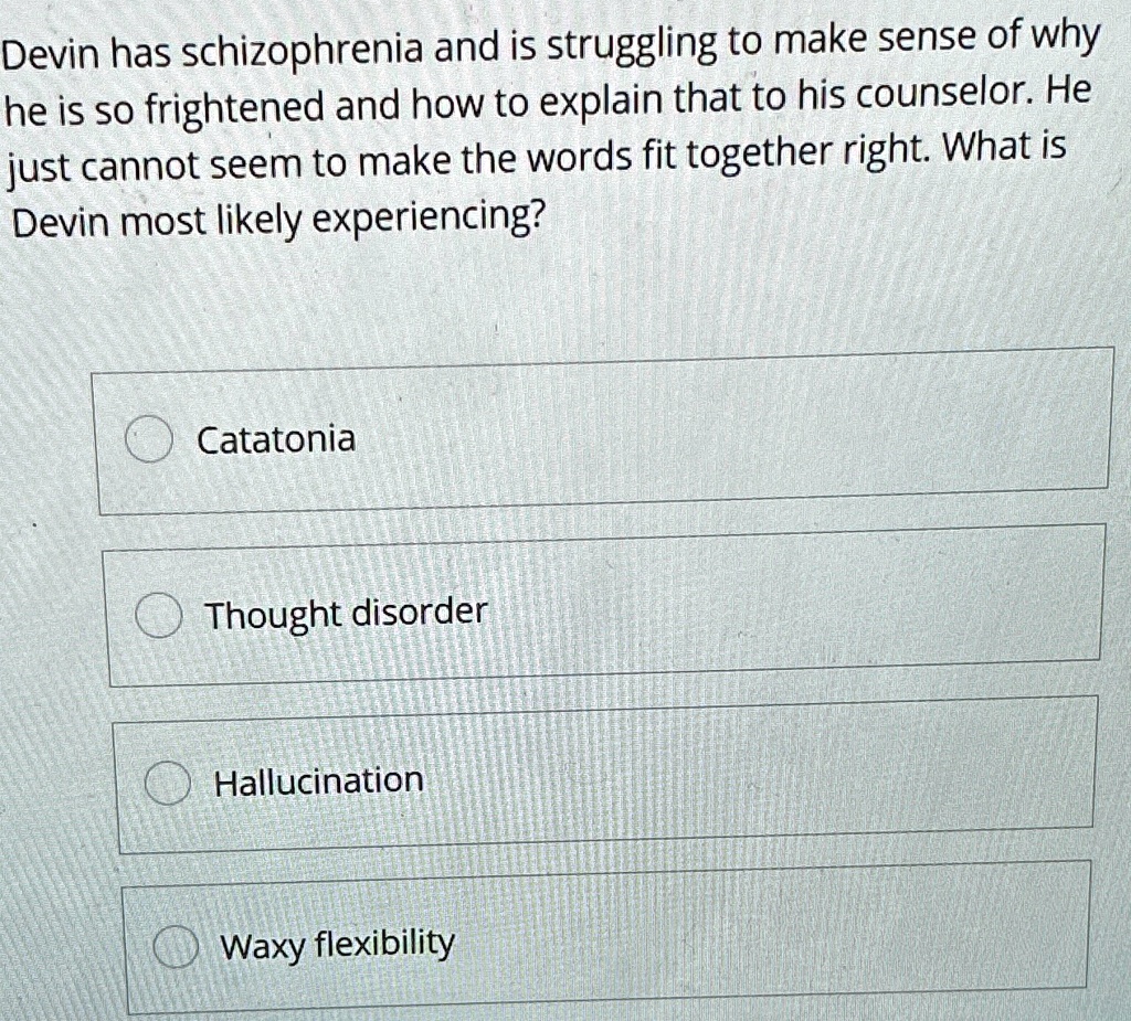 Devin has schizophrenia and is struggling to make sense of why he is so ...