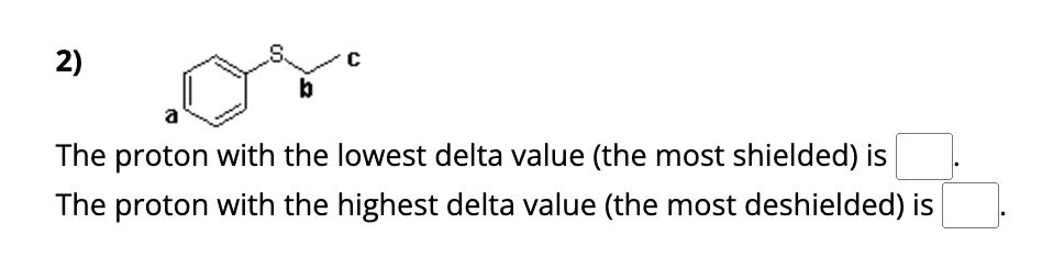 2 the proton with the lowest delta value the most shielded is square ...