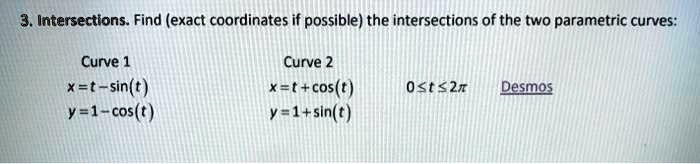 SOLVED:3. Intersections. Find (exact coordinates if possible) the ... SOLVED:3. Intersections. Find (exact coordinates if possible) the ...