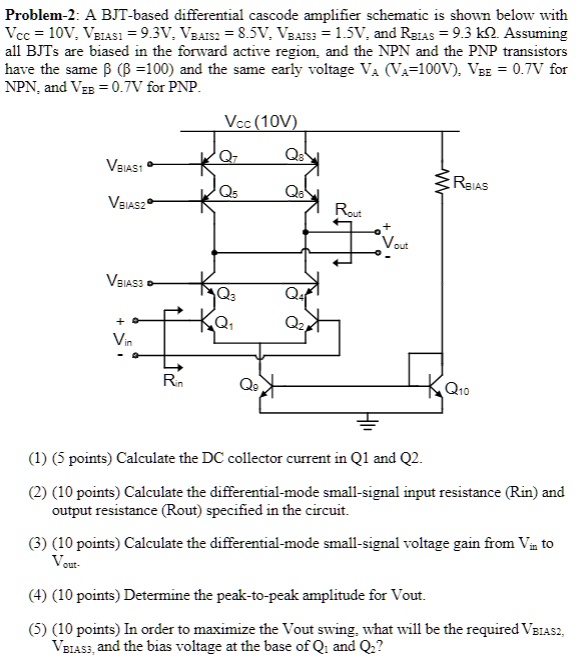 problem 2 a bjt based differential cascode amplifier schematic is shonn below with vcc 10t ...