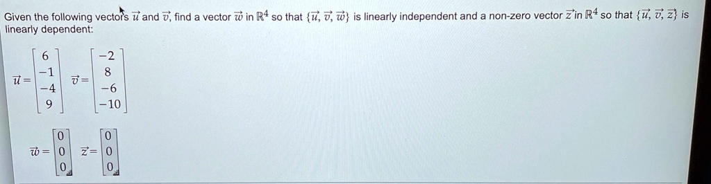 given the following vectors u and v find a vector w in r4 so that 1 is ...