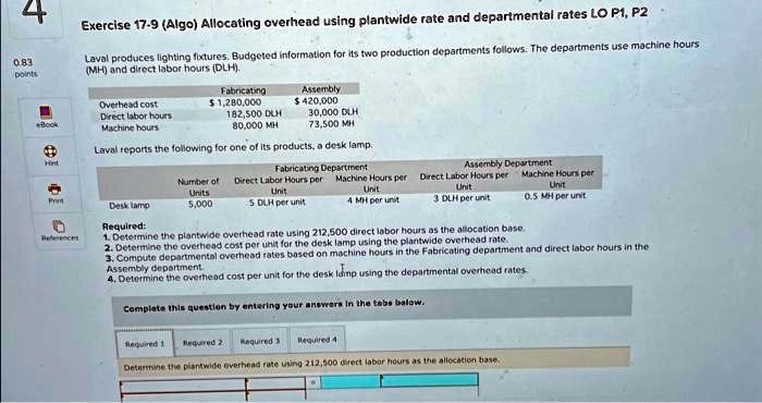 SOLVED: Determine the plantwide overhead rate using 212,500 direct ...