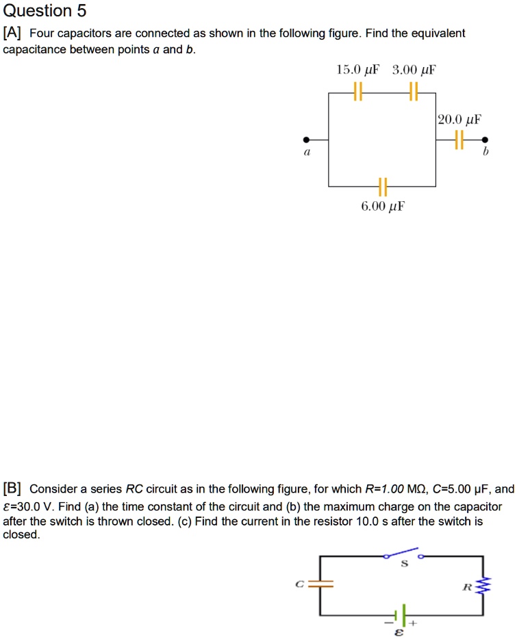 question 5 a four capacitors are connected as shown in the following figure find the equivalent ...