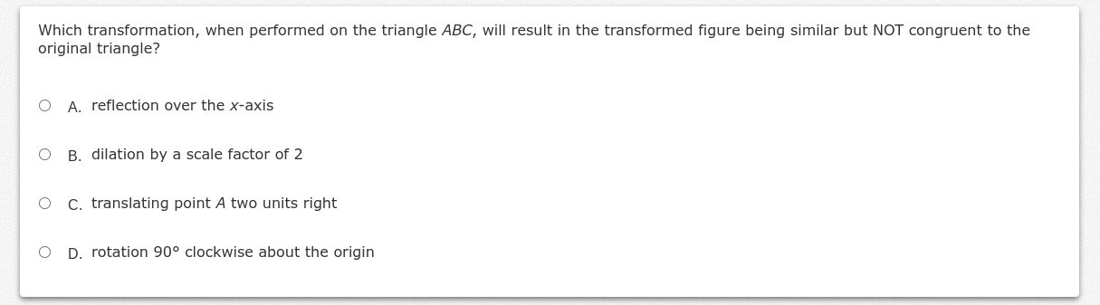which transformation when performed on the triangle a b c will result ...