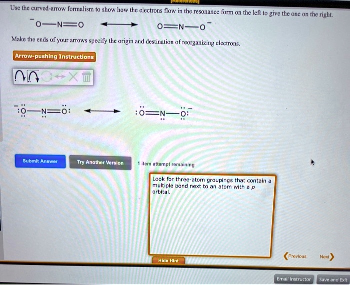 SOLVED: Use the curved-arrow formalism to show how the electrons flow in the resonance form on ...
