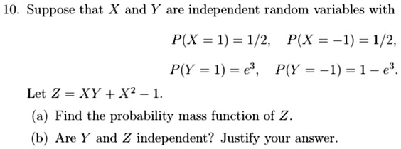 Solved 10 Suppose That X And Y Are Independent Random Variables With 7972