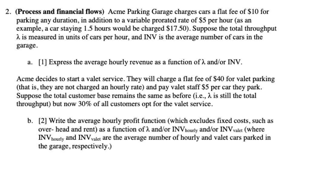 2. (Process and financial flows) Acme Parking Garage charges cars a ...