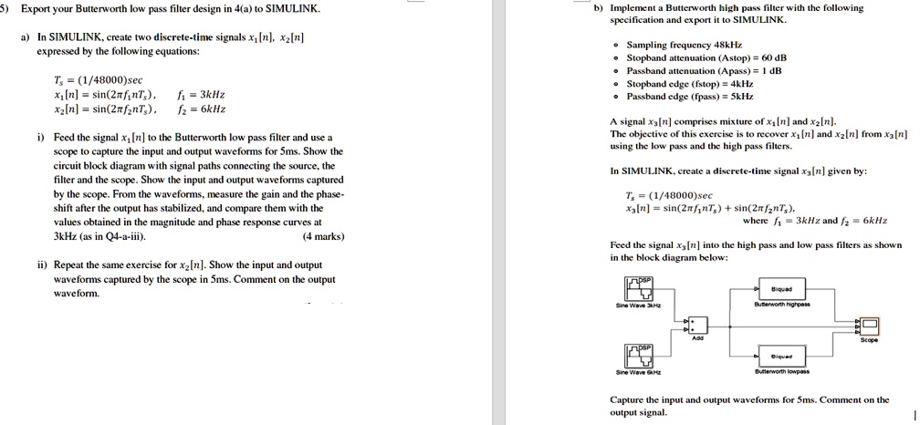 Solved Export Your Butterworth Low Pass Filter Design In 4a To Simulink B Implement A 0086