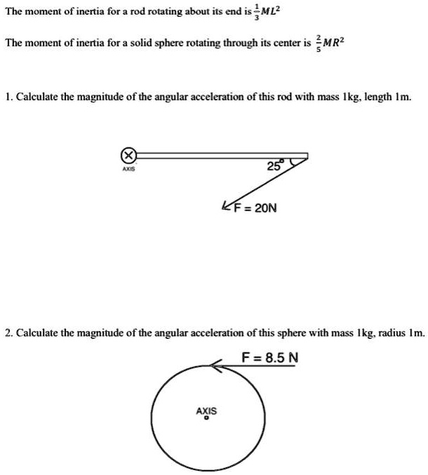 SOLVED: The moment of inertia for a rod rotating about its end is ML^2 ...