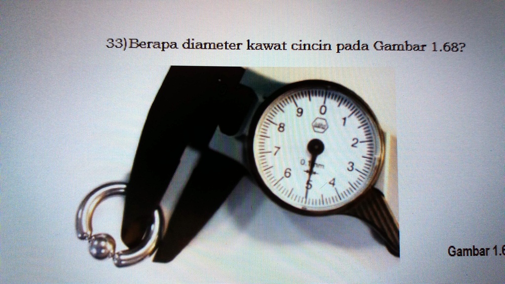 SOLVED: Berapa diameter kawat cincin pada gambar tersebut? 33)Berapa ...