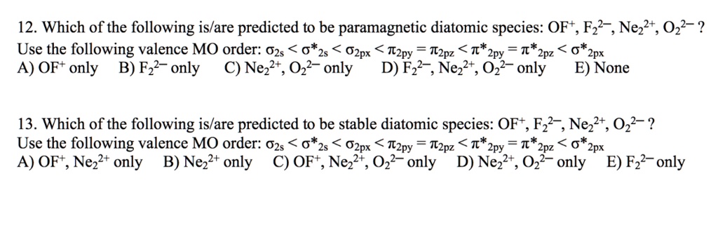 SOLVED: 12. Which of the following is/are predicted to be paramagnetic ...