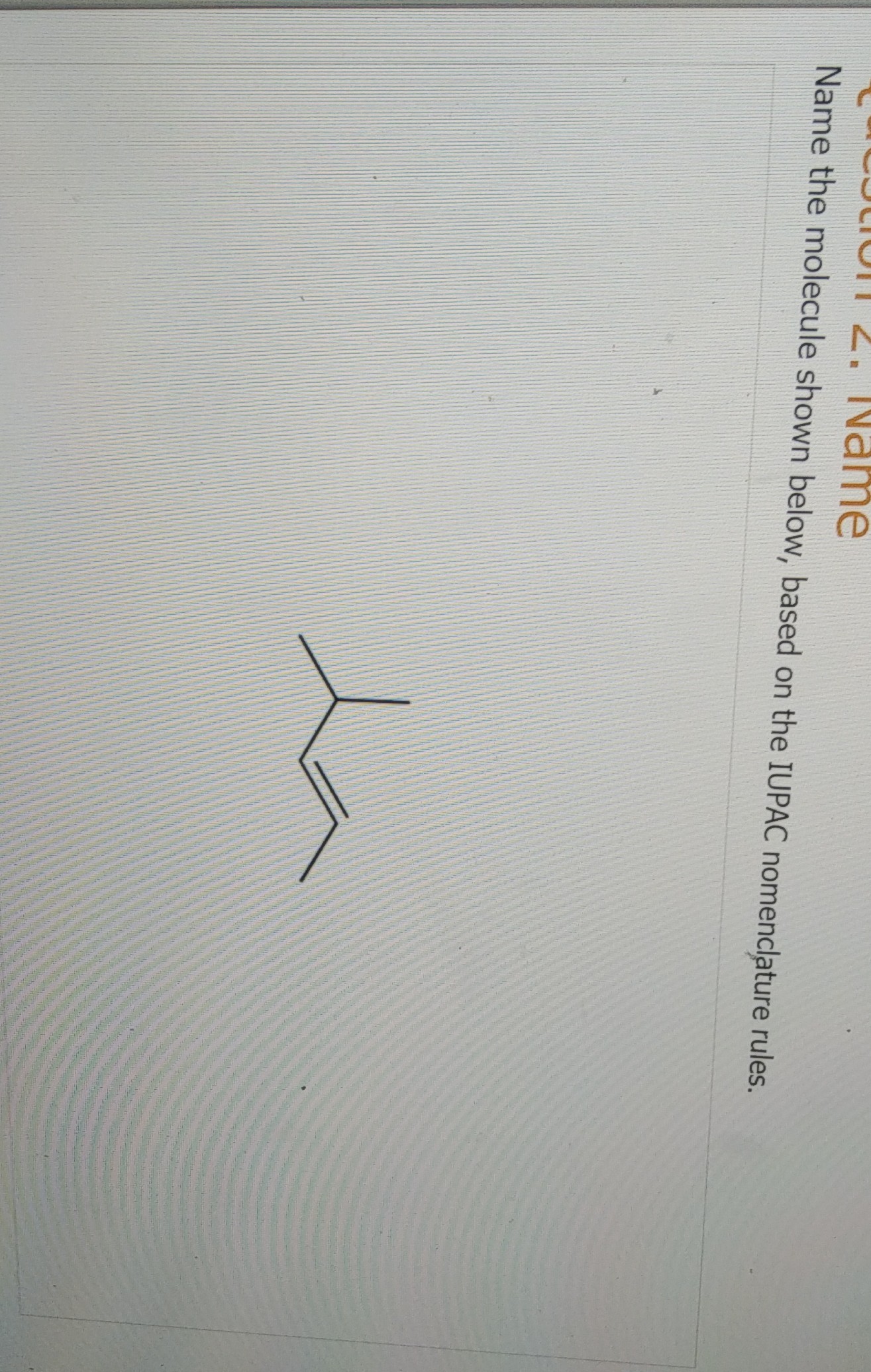 SOLVED: Name the molecule shown below, based on the IUPAC nomenclature rules.