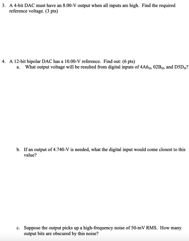3 a 4 bit dac must have an 800 v output when all inputs are high find ...