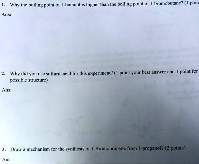 SOLVED: ' Why the boiling point of 1-butanol is higher than the boiling point of 1-bromobutane ...