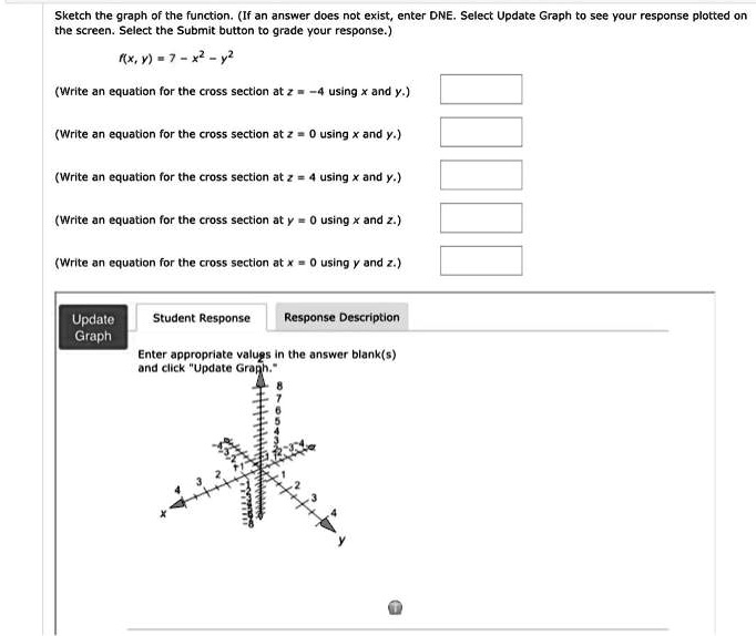 sketch the graph of the function if an answe dces exist enter dne ...