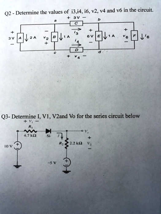 Q2 - Determine the values of i3,i4, i6, v2, v4 and v6 in the circuit. + 3V a C b + 3V A 2 A V2 B ...