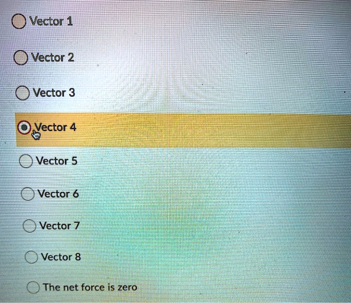 SOLVED: Vector 1 0 vector 2 Vector 3 Vector 4 Vector 5 Vector 6 Vector ...