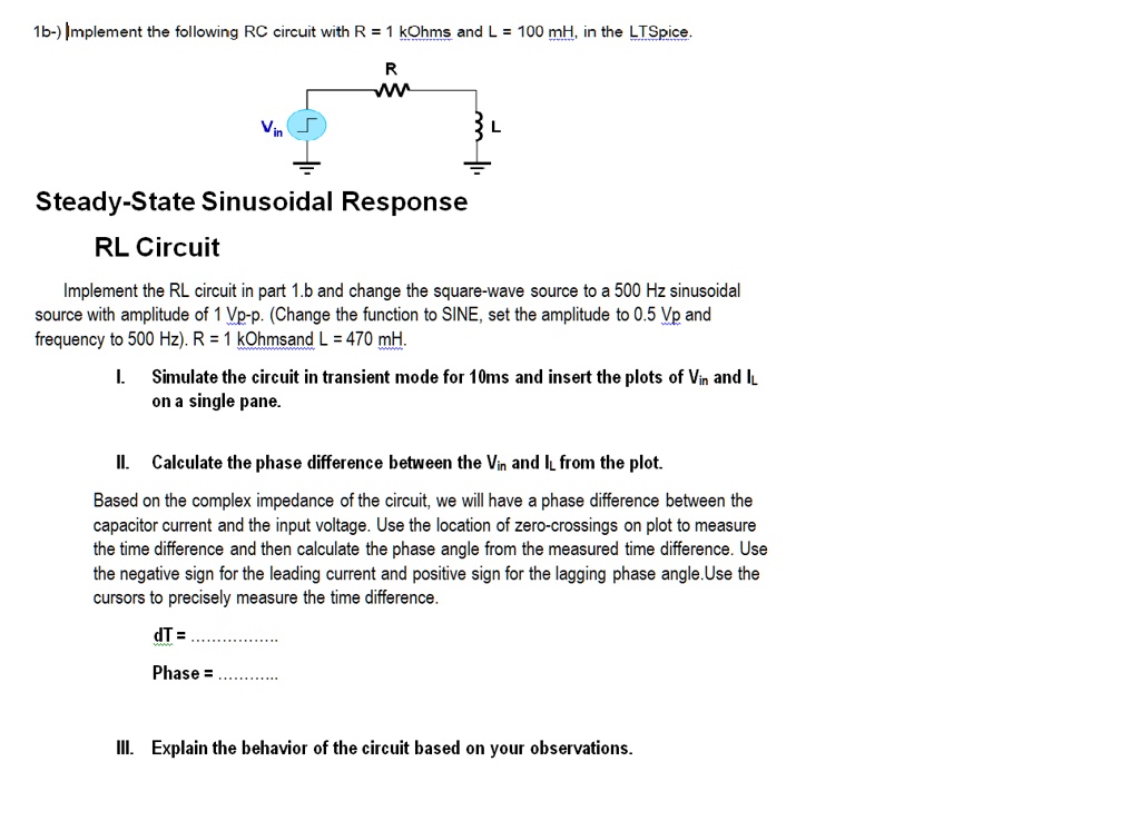 SOLVED: Implement the following RC circuit with R=1 kOhms and L=100 mH ...